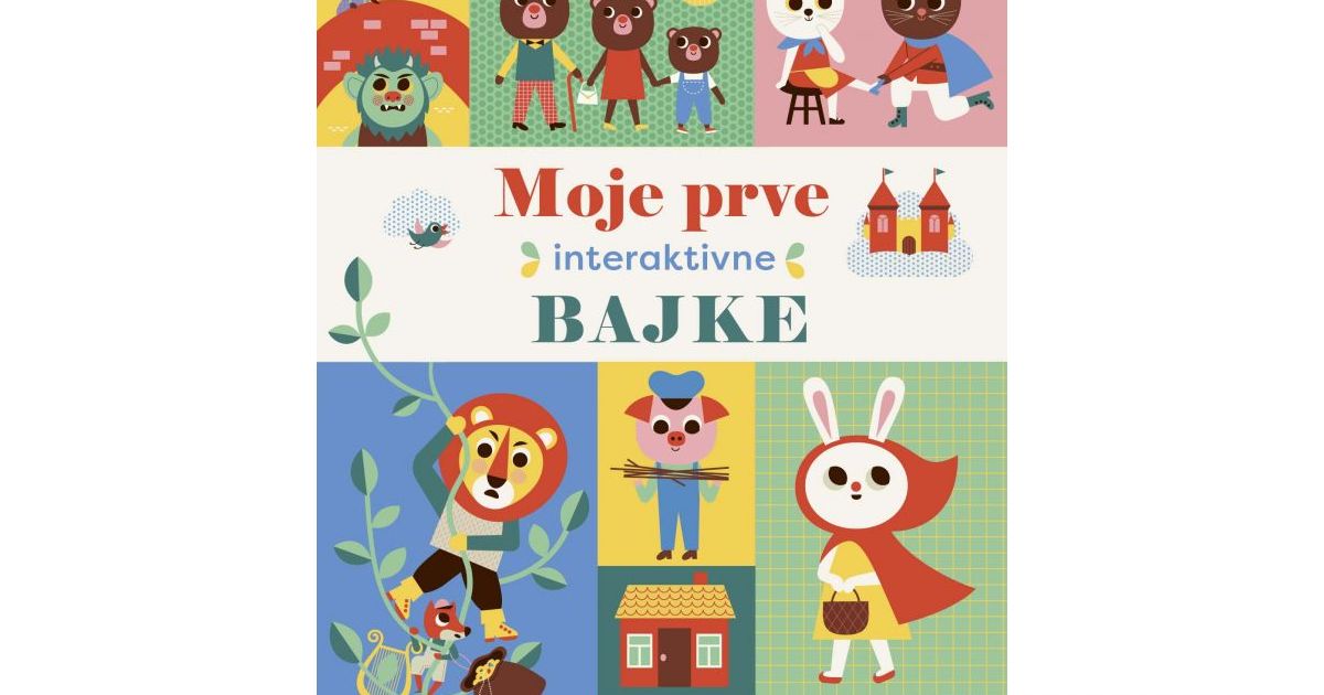 MOJE PRVE INTERAKTIVNE BAJKE | Cijena | Slikovnica | knjiga